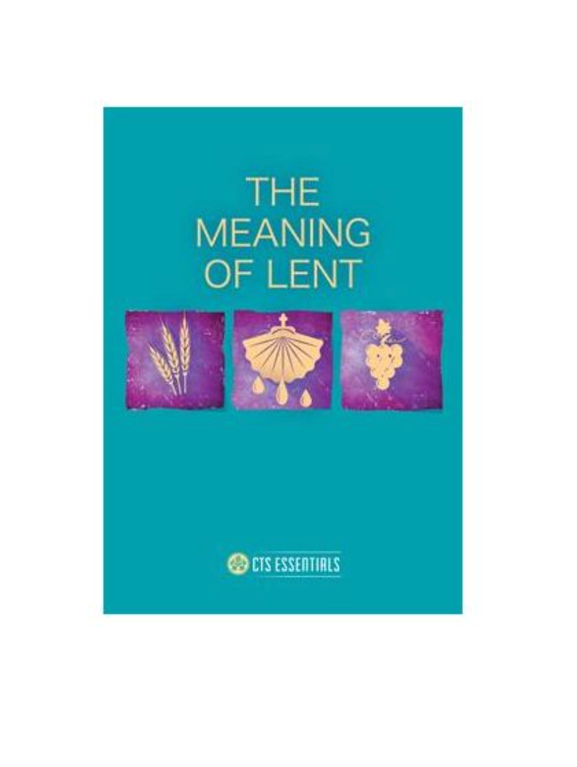The Meaning of Lent | THE DOMESTIC MONASTERY