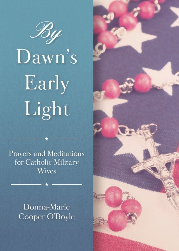 By Dawn’s Early Light | THE DOMESTIC MONASTERY