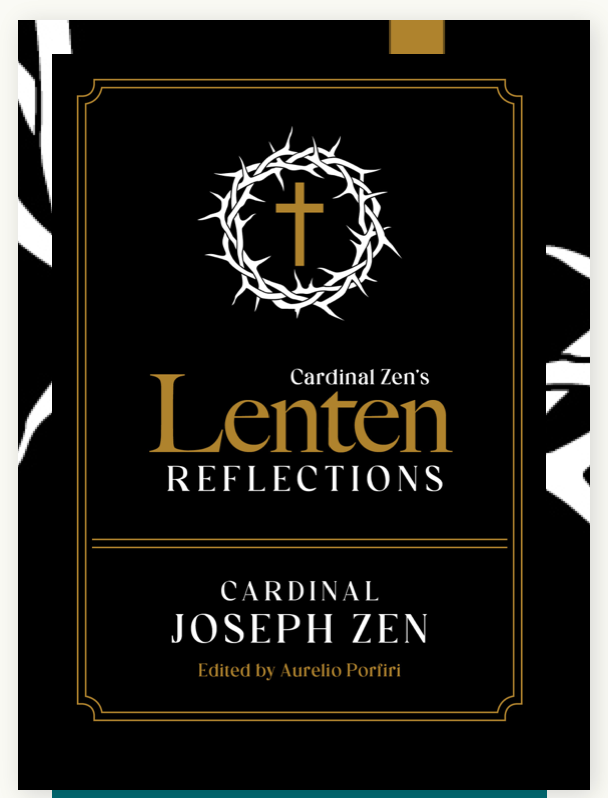 Cardinal Zen’s Lenten Reflections | THE DOMESTIC MONASTERY